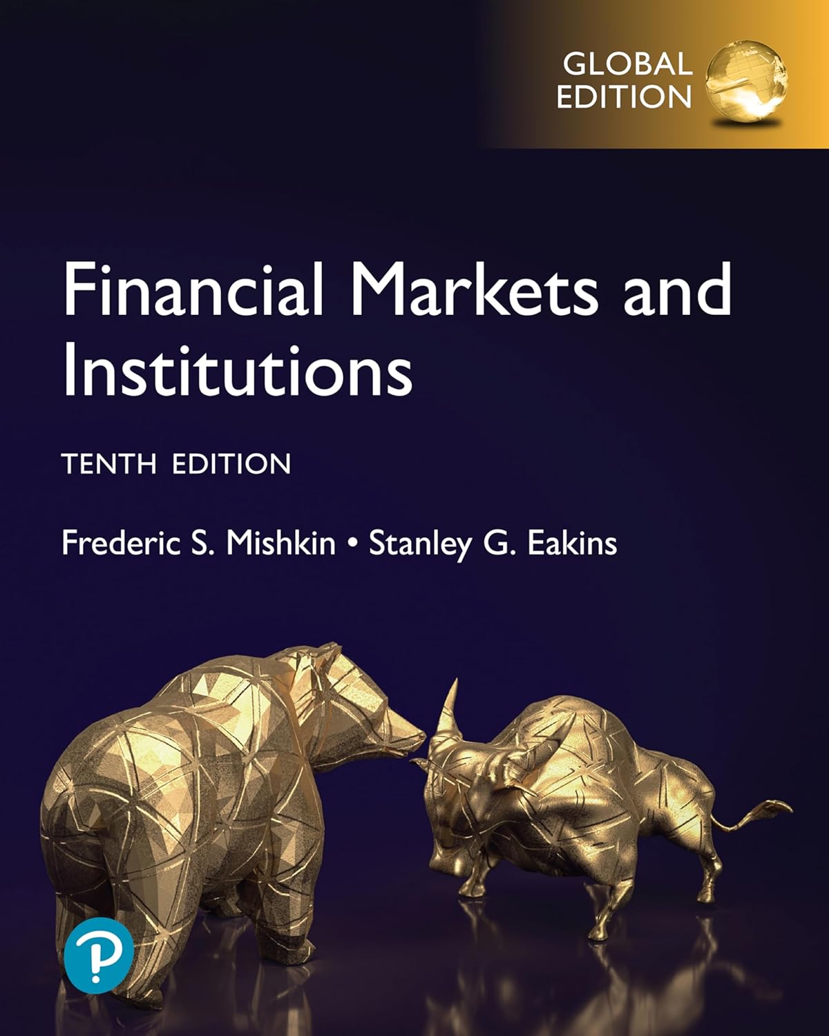 Financial Markets and Institutions, Global Edition: Frederic Mishkin ...