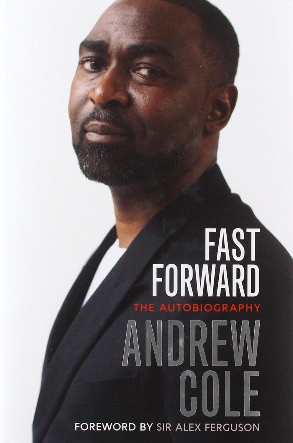 Buy Fast Forward: The Autobiography: The Hard Road to Football Success ...