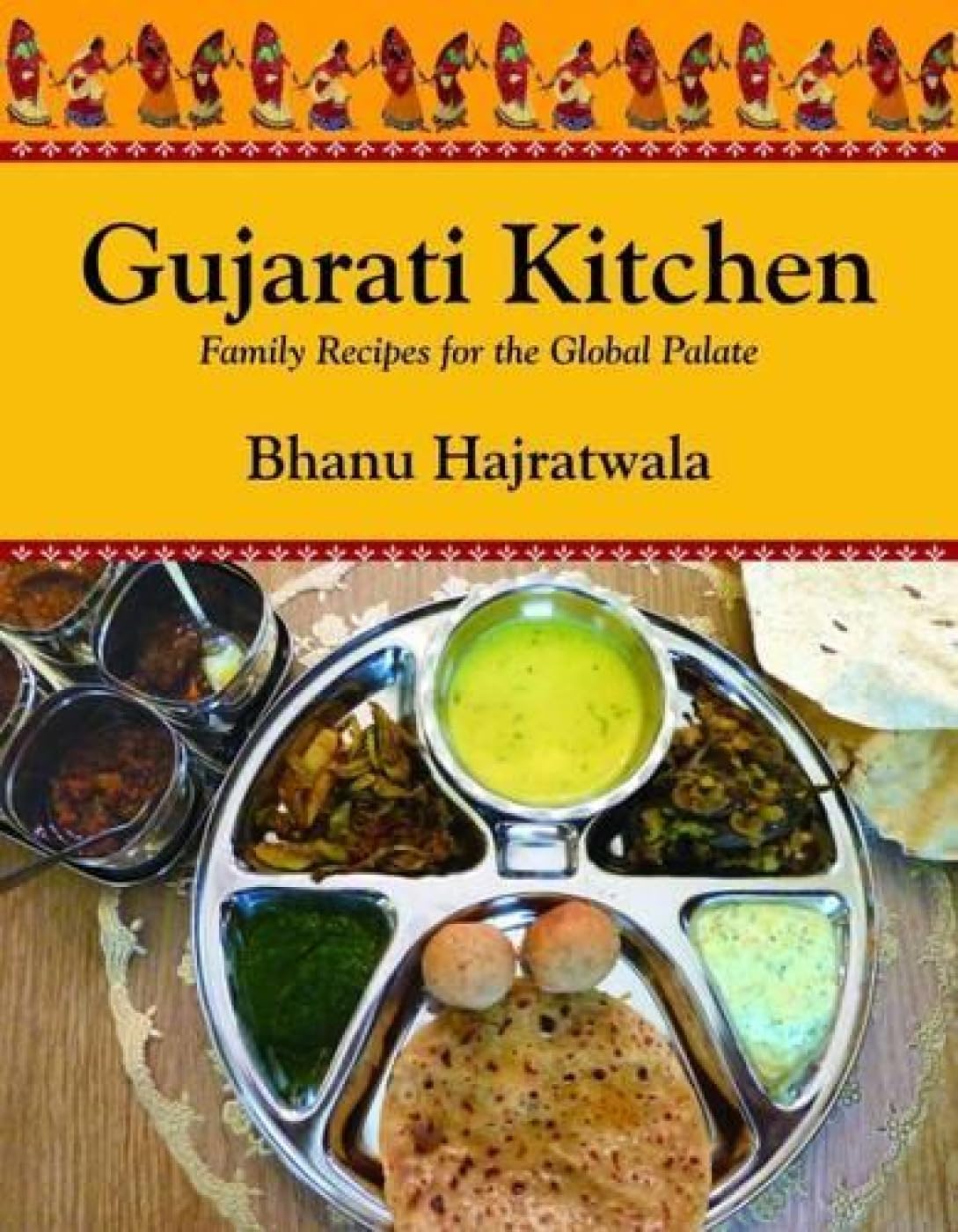 Amazon.com: Gujarati Kitchen: Family Recipes For The Global Palate ...