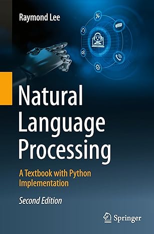 Amazon.com: Natural Language Processing: A Textbook with Python Implementation: 9789819632077 ...