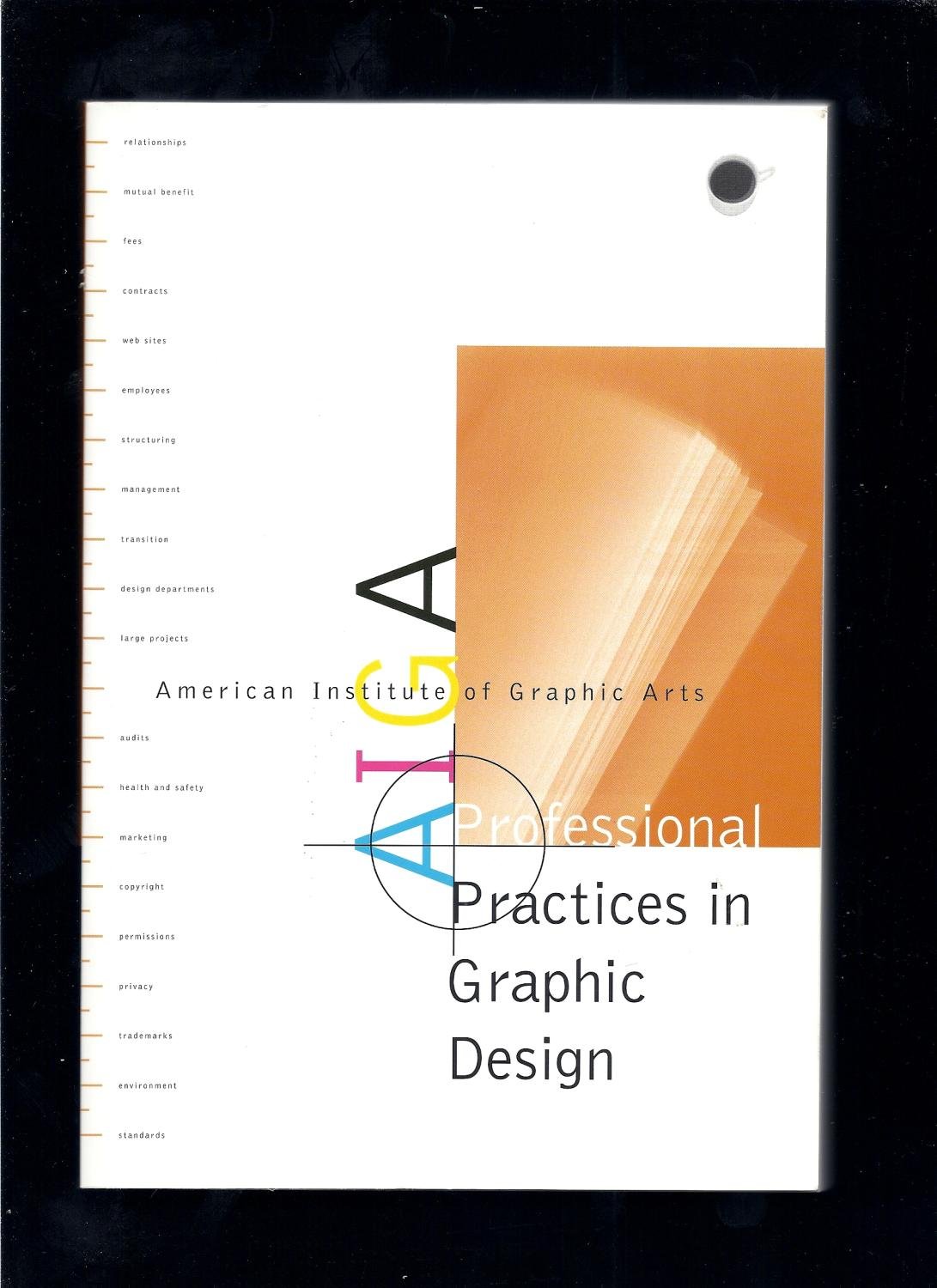 Buy AIGA Professional Practices in Graphic Design: The American ...