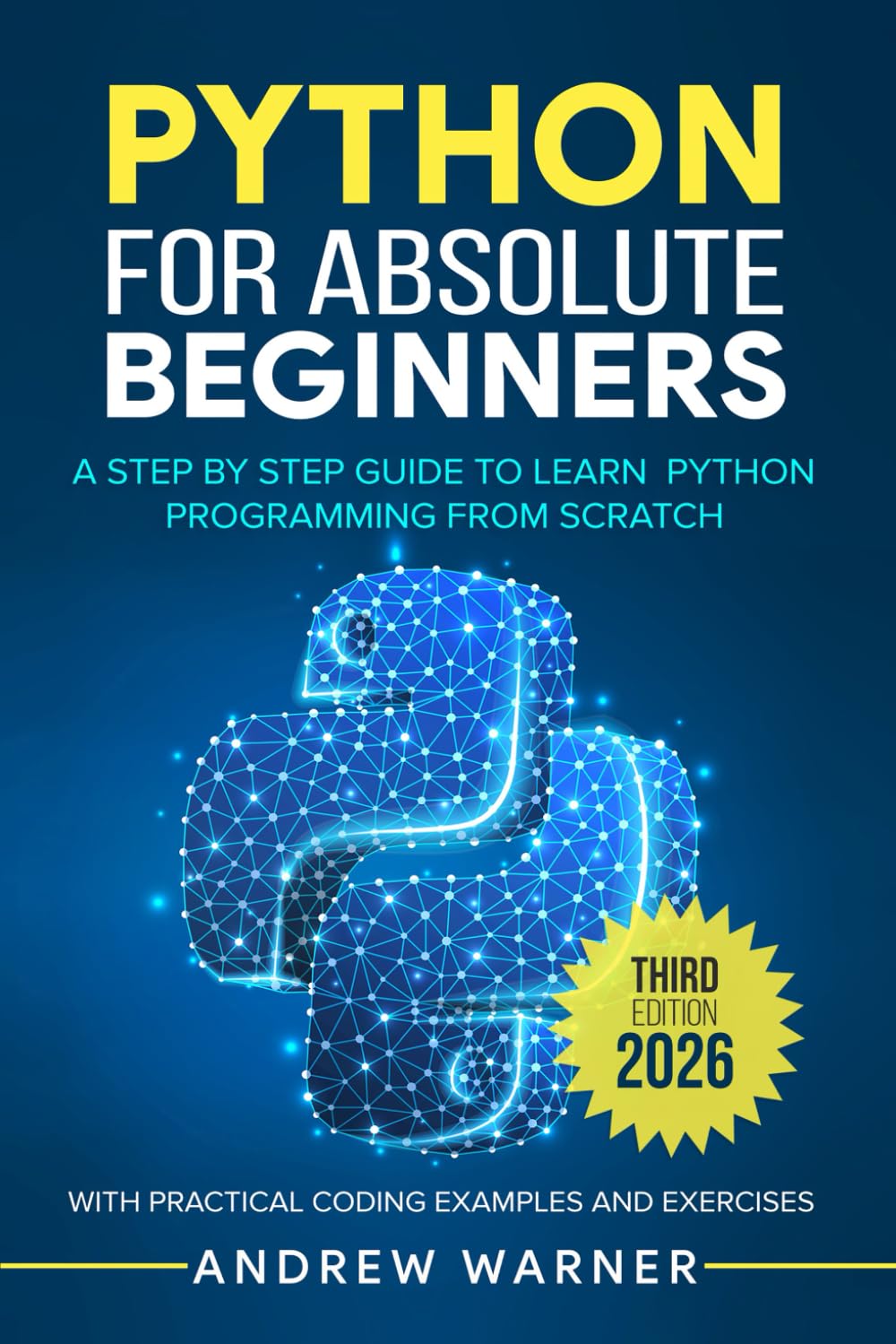 Snapklik.com : Python For Absolute Beginners: A Step By Step Guide To ...