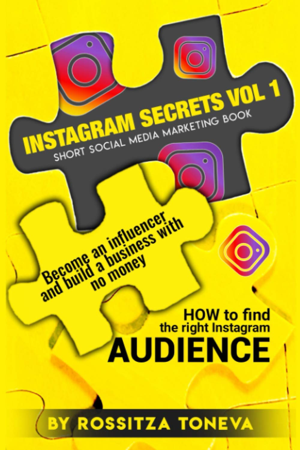 Amazon.com: Instagram Secrets Vol 1: HOW to find the right Instagram ...