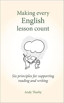 Making Every English Lesson Count: Six principles to support great ...