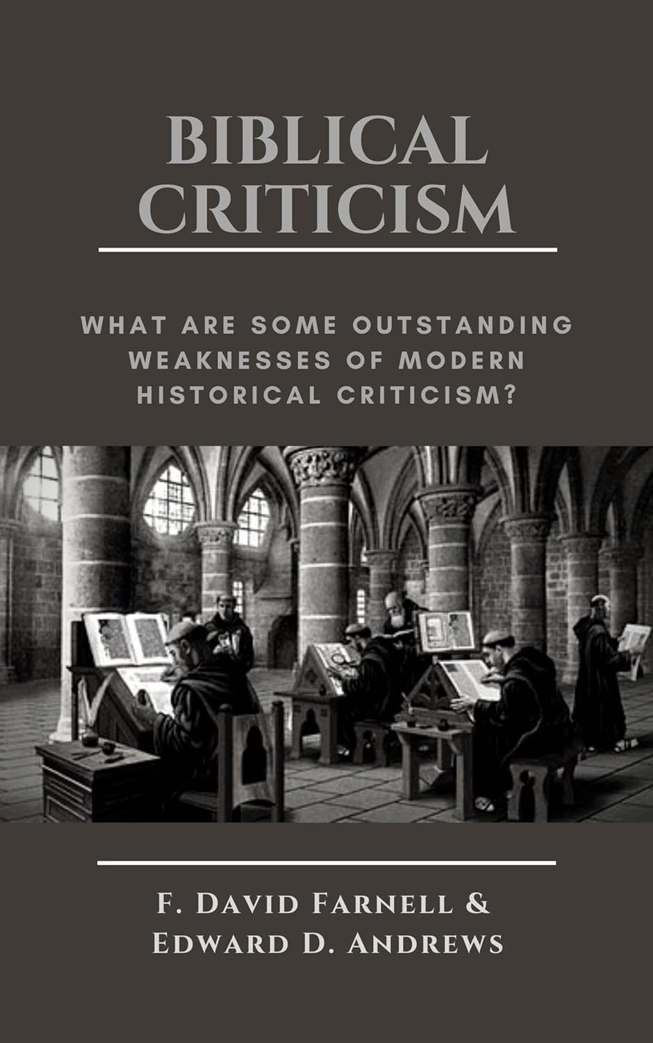 BIBLICAL CRITICISM: What are Some Outstanding Weaknesses of Modern ...