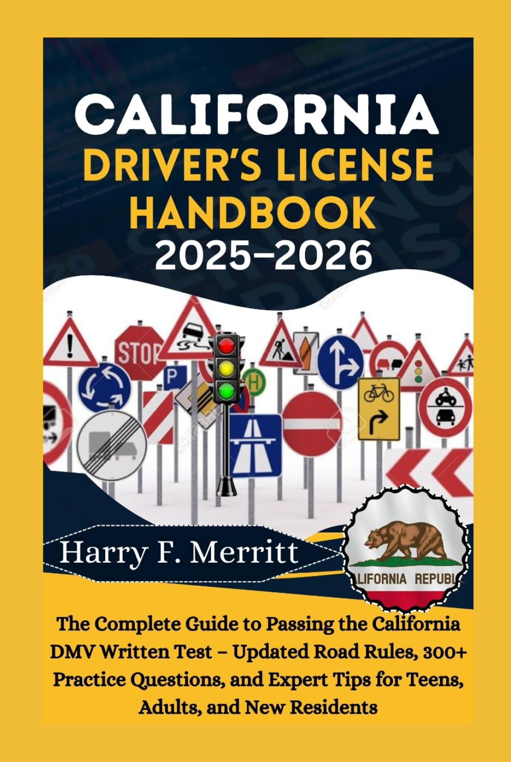 California Driver’s License Handbook 2025–2026: The Complete Guide to ...