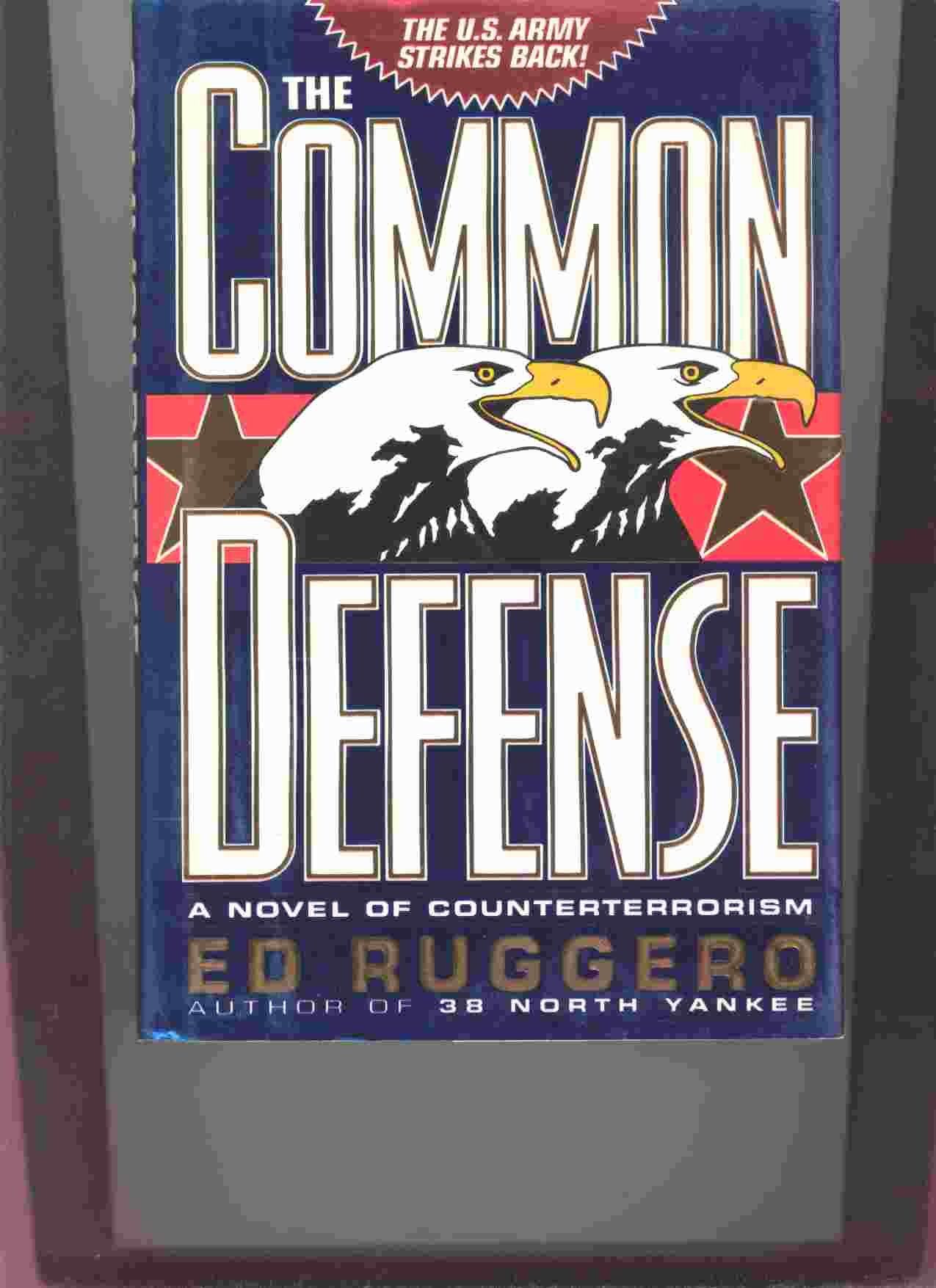 Common Defense: Ed Ruggero: 9780671730086: Amazon.com: Books