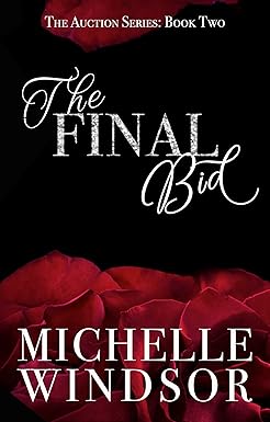 The Final Bid - Kindle edition by Windsor, Michelle. Contemporary Romance Kindle eBooks @ Amazon ...