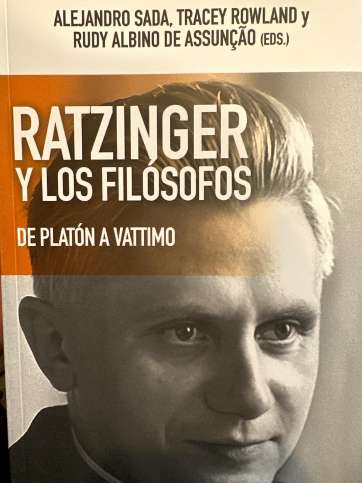 Ratzinger y los filósofos: De Platón a Vattimo : Sada, Alejandro ...