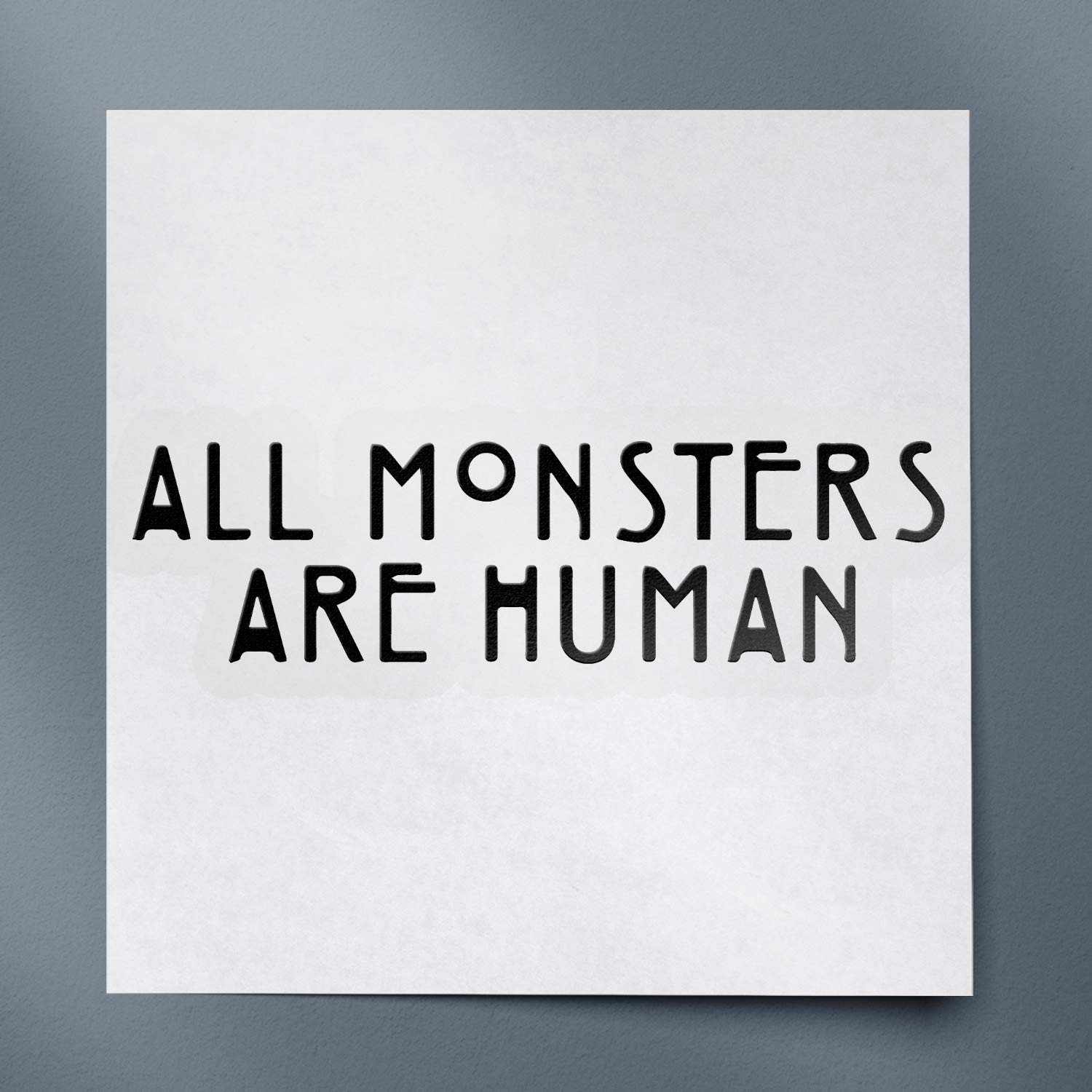 Monsters Are Human Quote