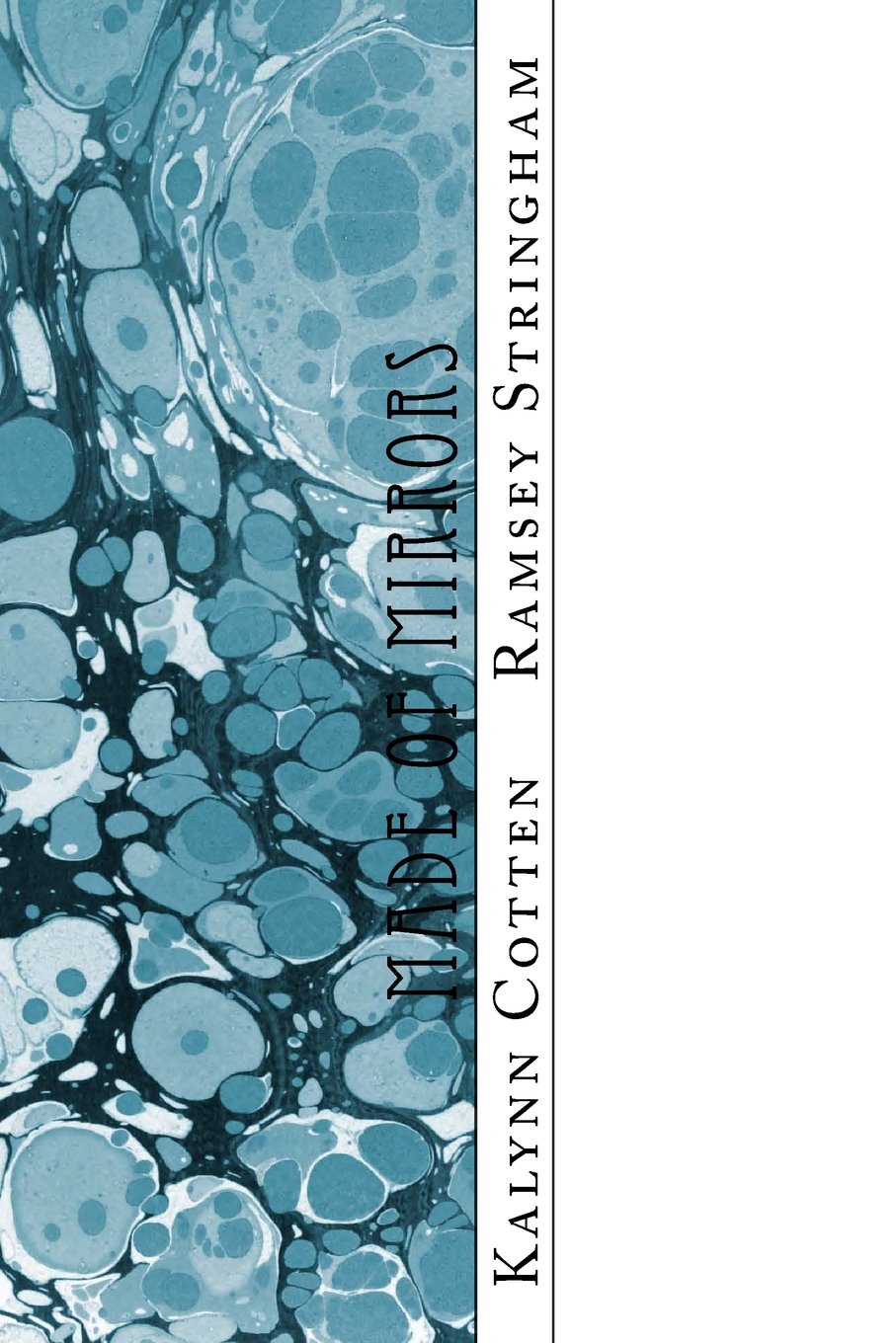 Made of Mirrors (Of Mortality and Men Series: Stories of the Inhuman ...