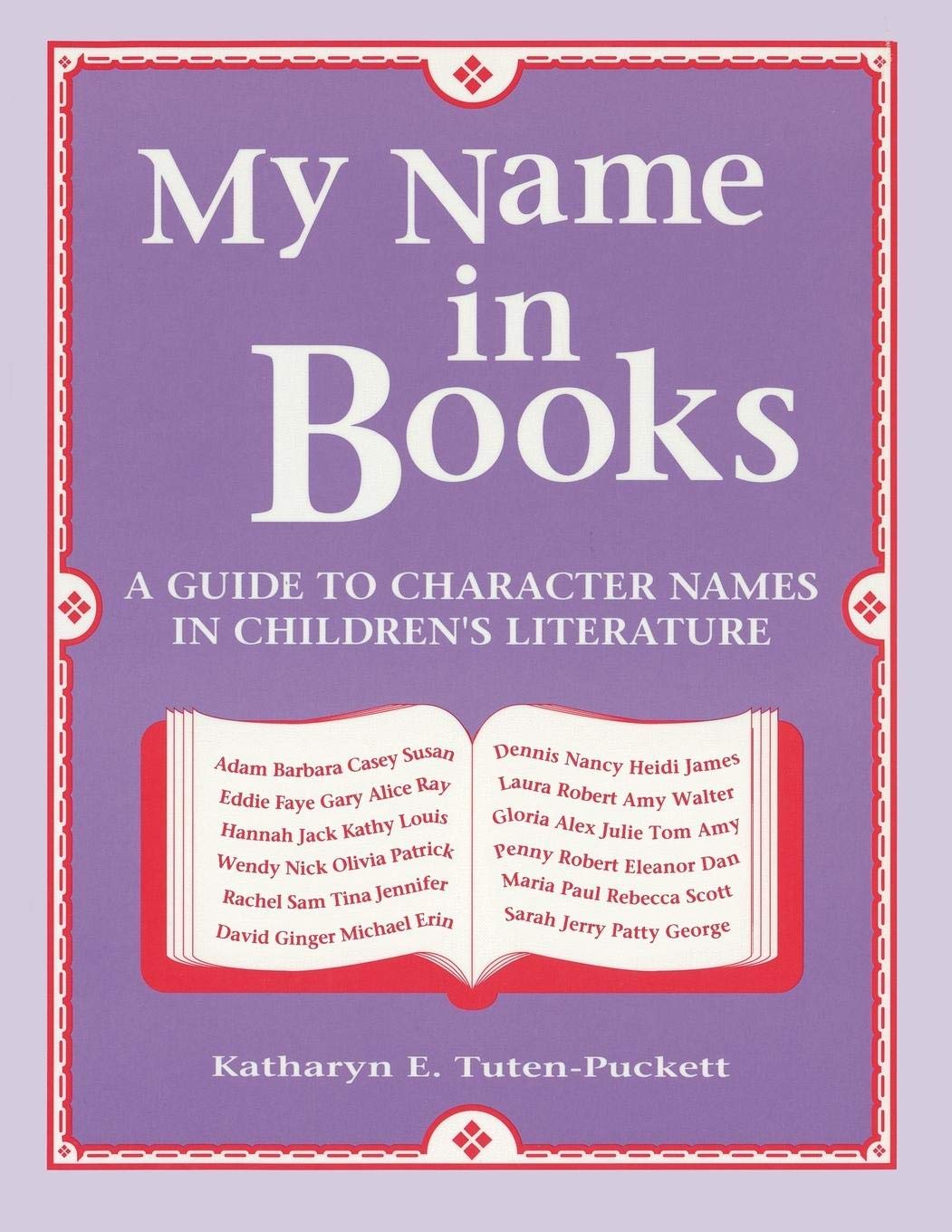 My Name in Books: A Guide to Character Names in Children's Literature ...