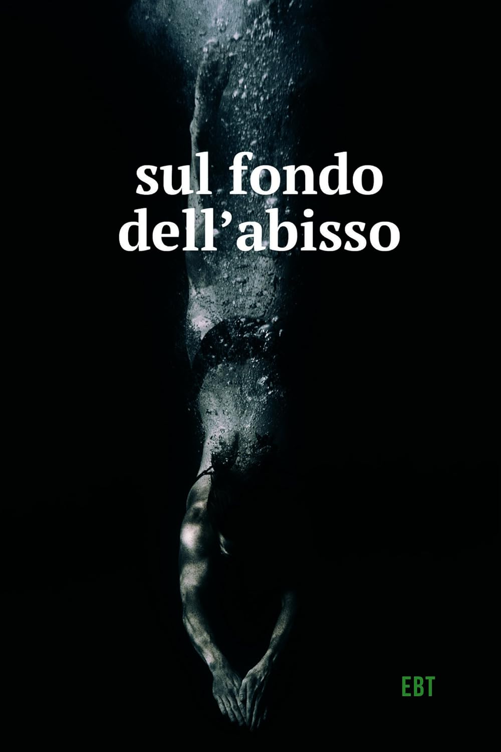 Amazon.com: sul fondo dell'abisso (Italian Edition) eBook : ebt: Kindle ...