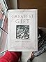 The Greatest Gift: The Original Story That Inspired the Christmas ...