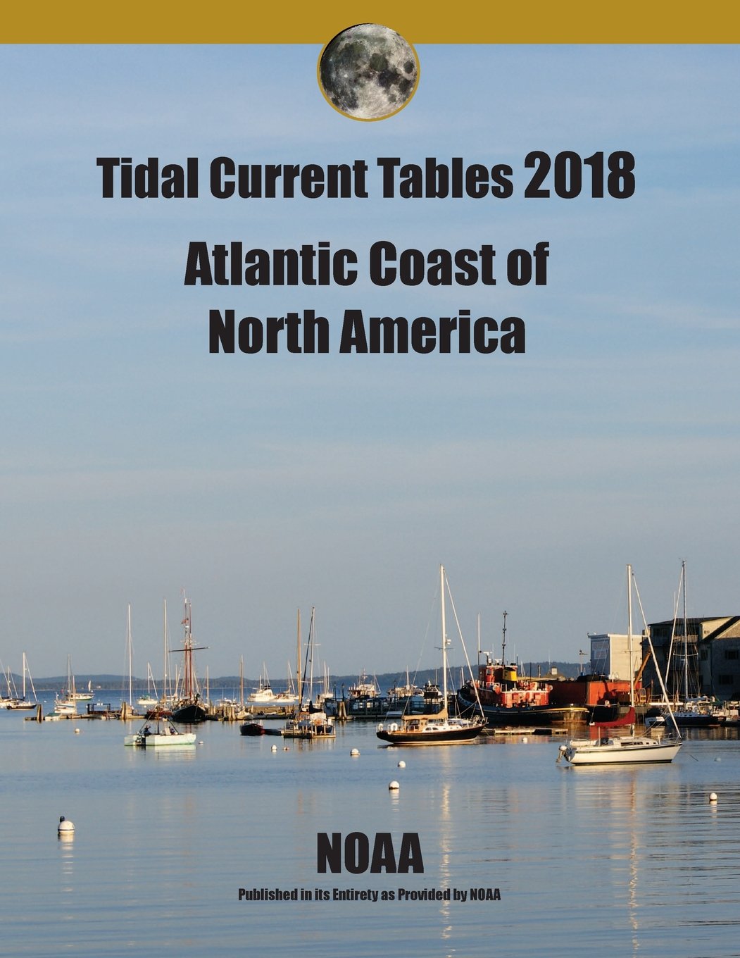 Tidal Current Tables 2018: Atlantic Coast of North America ...