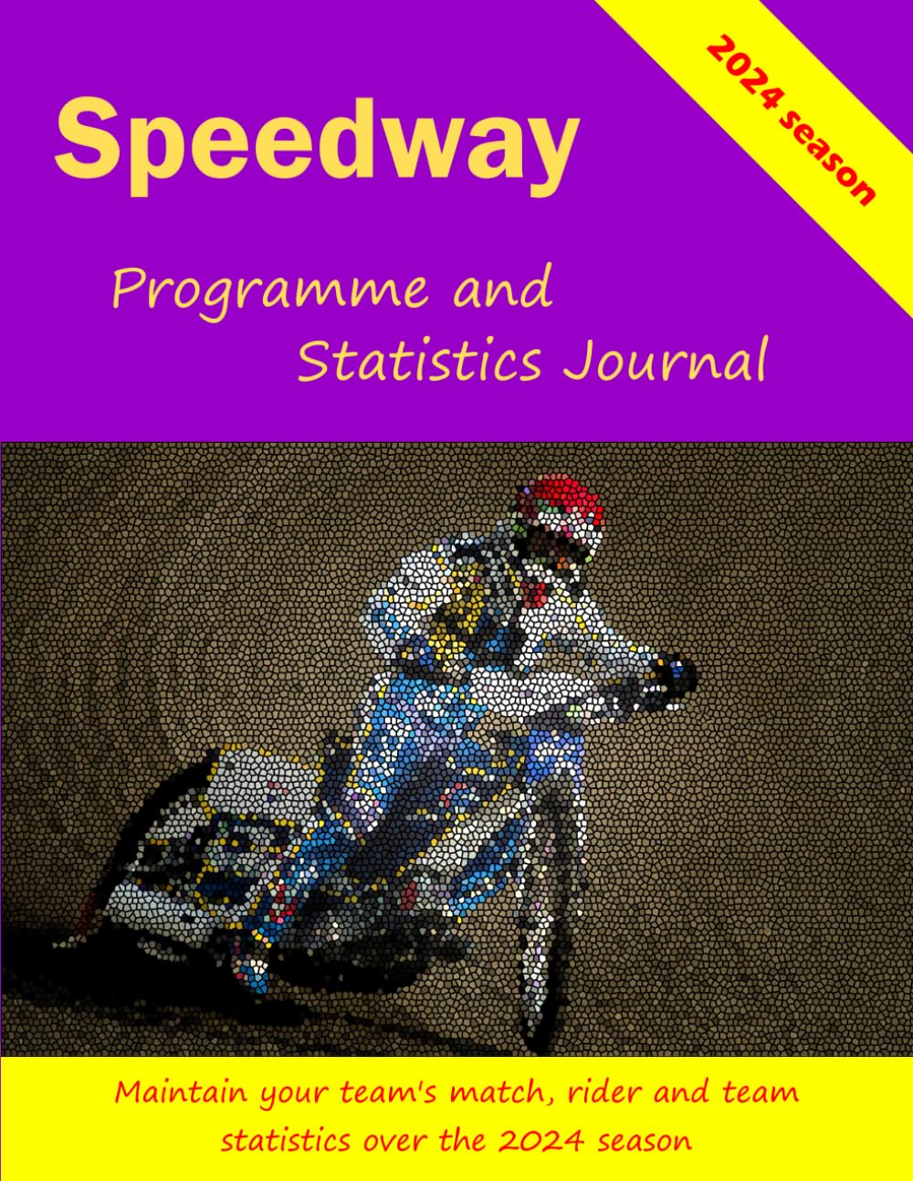 Speedway Programme And Statistics Journal 2024: Match Race Cards And ...