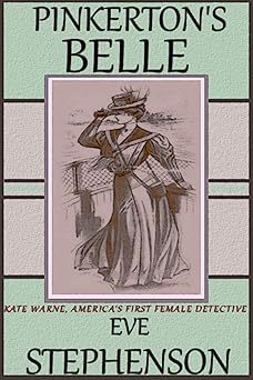 Amazon.com: Pinkerton's Belle - Kate Warne, America's First Female ...