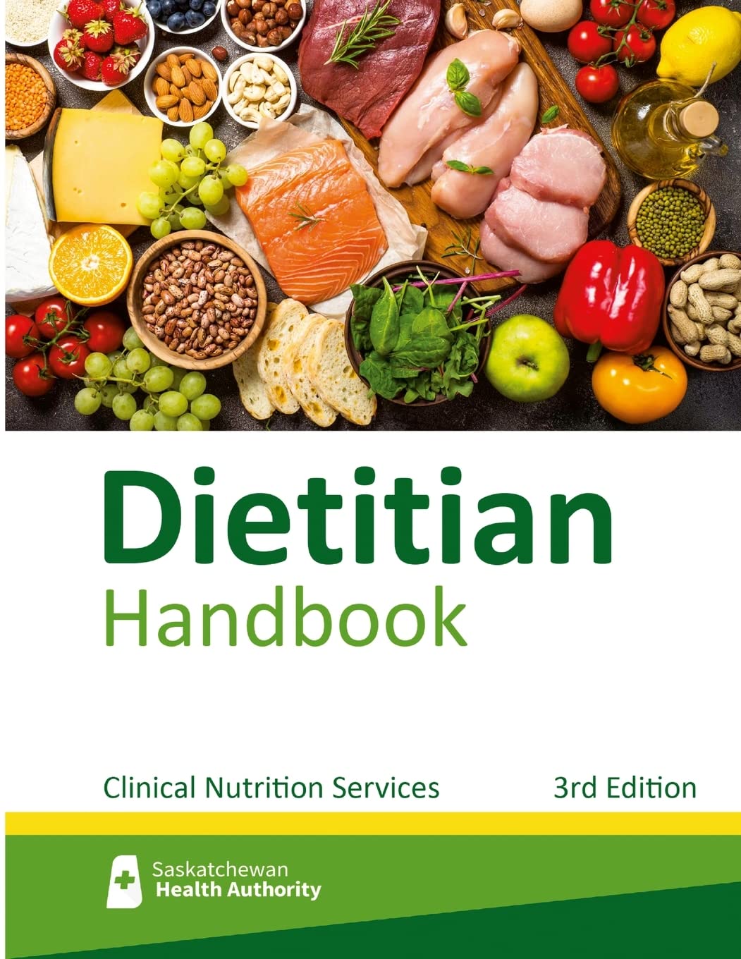 Dietitian Handbook: Authority, Saskatchewan Health: 9781387410057 ...