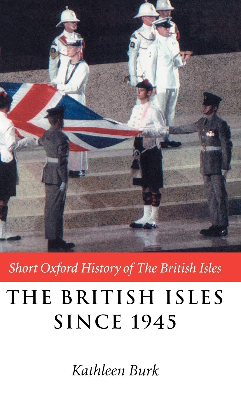 Amazon.com: The British Isles since 1945 (Short Oxford History of the ...