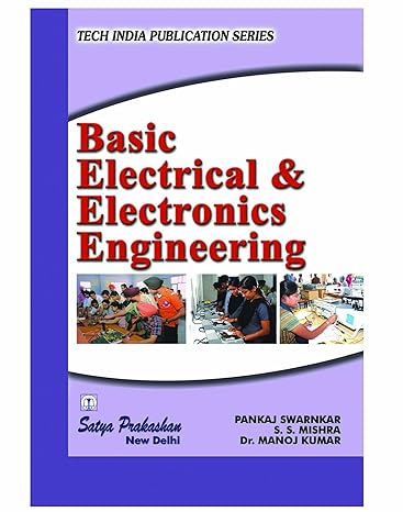 Basic Electrical & Electronics Engineering Book : Pankaj Swarnkar, Shiv Shankar Mishra & Dr ...