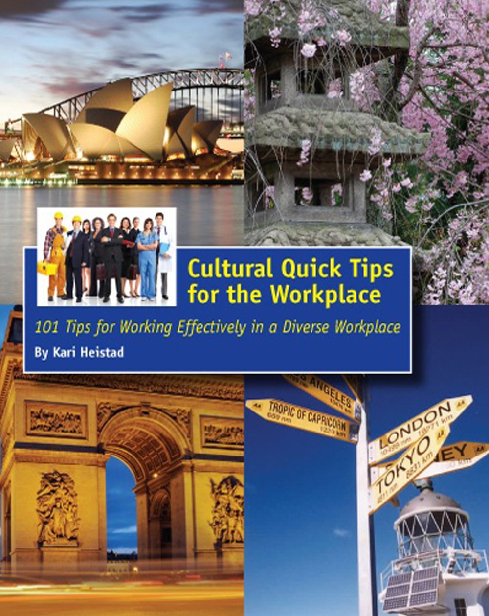 Cultural Quick Tips for the Workplace: 101 Tips for Working Effectively ...