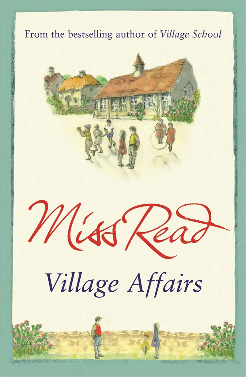 Village Affairs: The seventh novel in the Fairacre series: Read, Miss ...