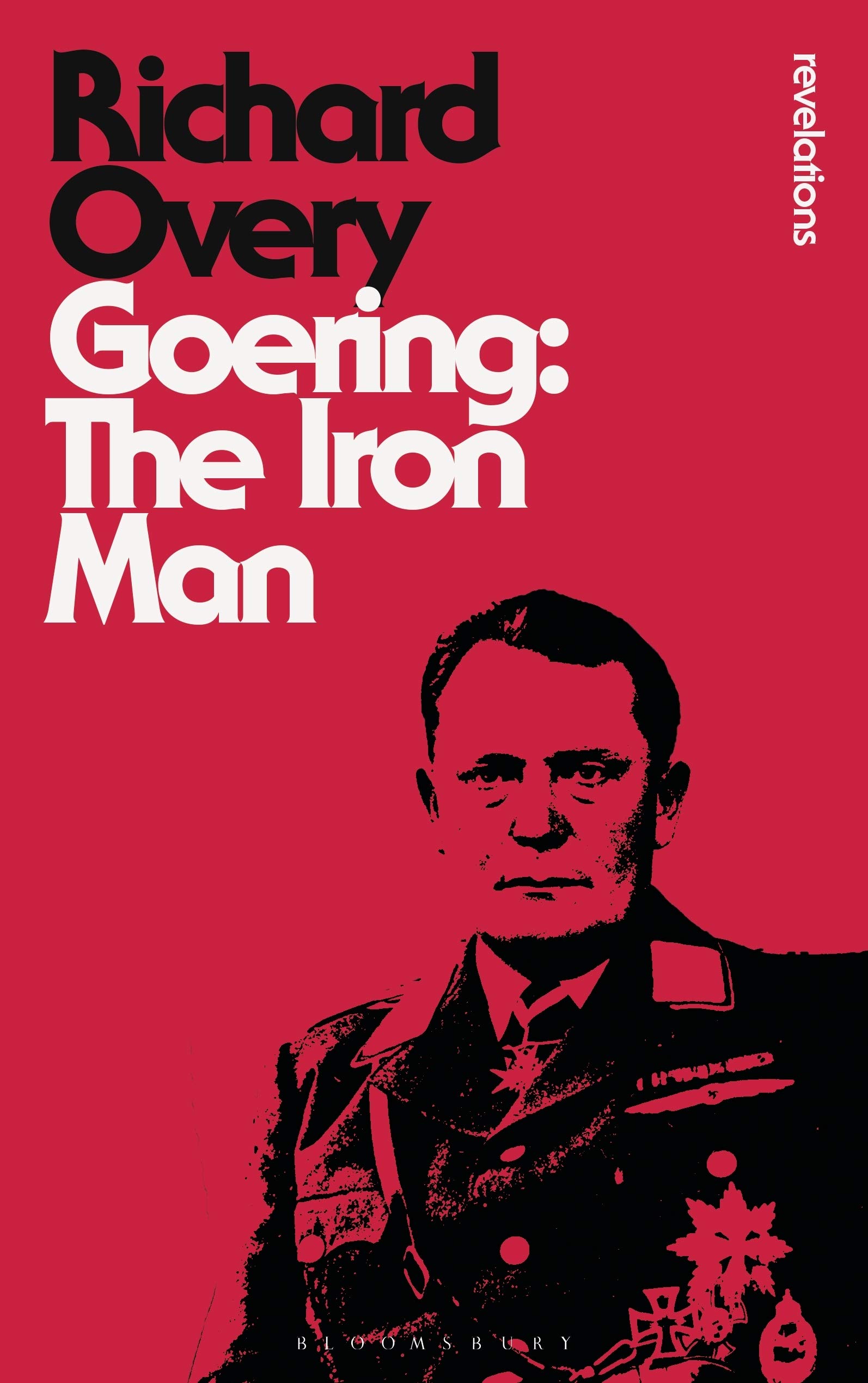 Amazon.com: Goering: The Iron Man (Bloomsbury Revelations ...