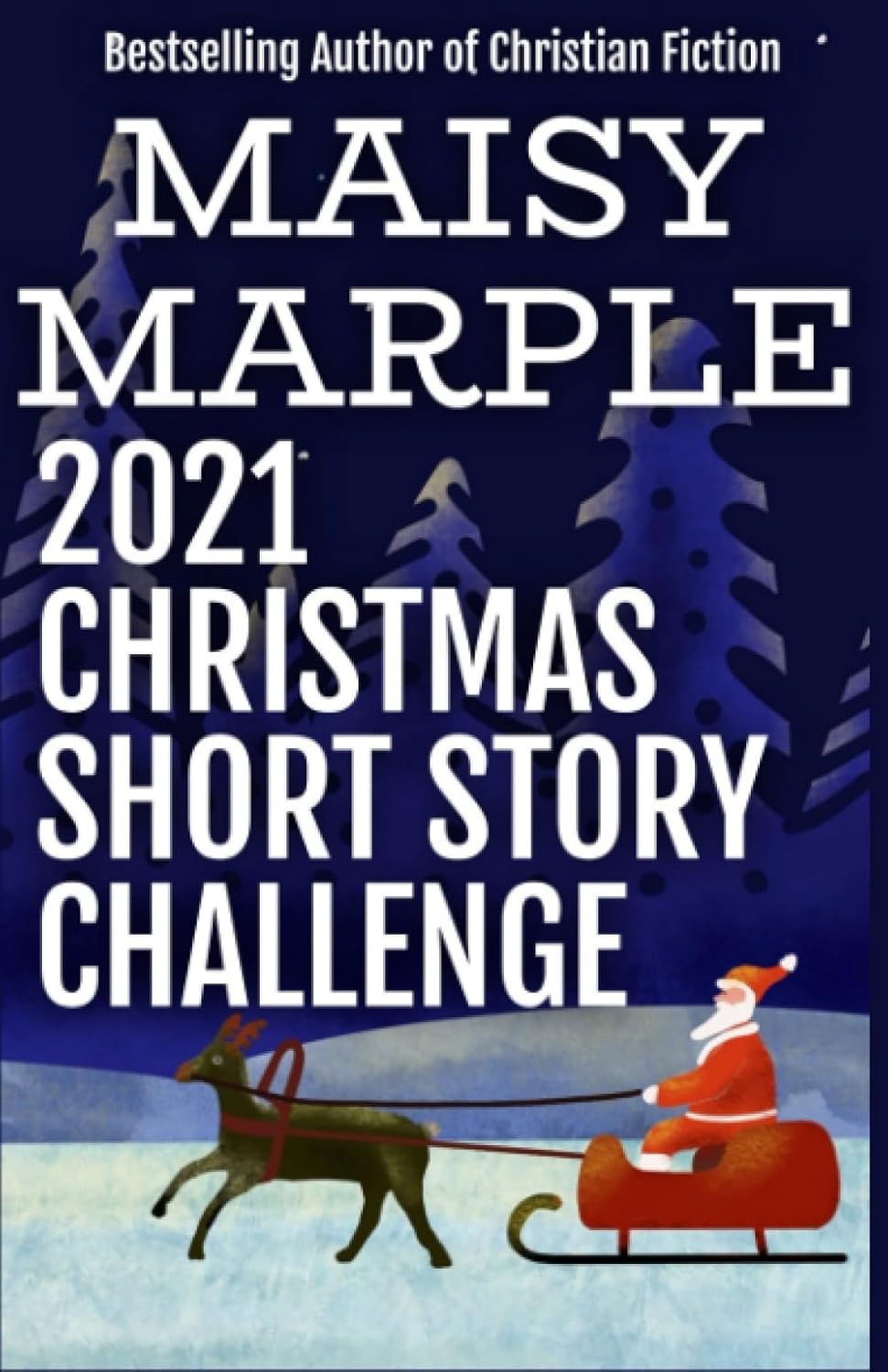 2021 Christmas Short Story Challenge: A Short Story Collection of ...