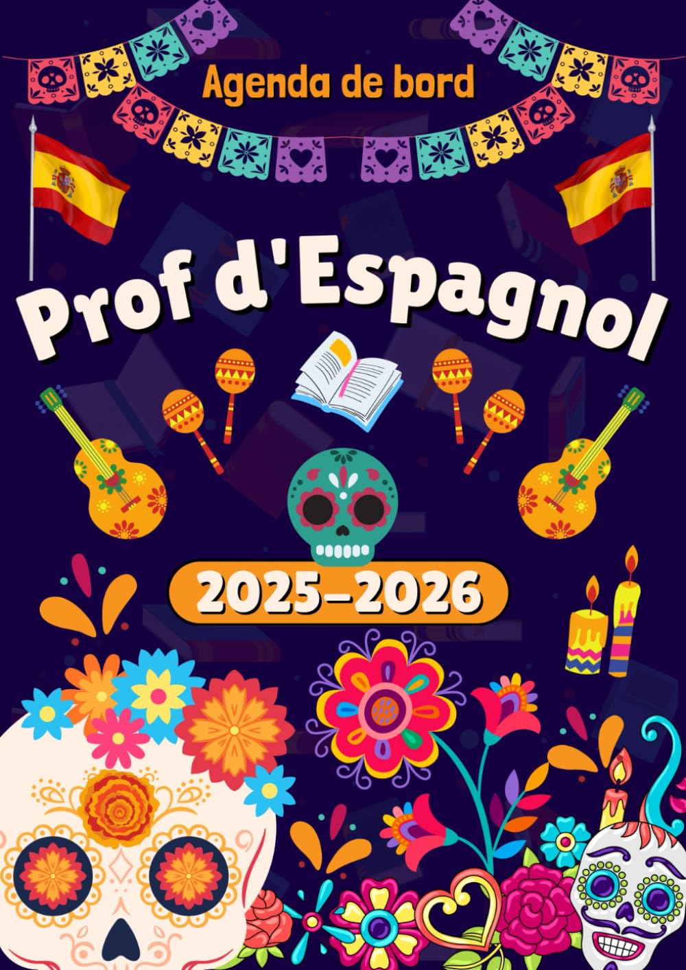 Agenda de Bord 2025/2026 Professeur Espagnol: Organisateur ...