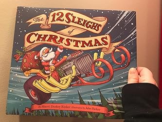 Amazon.com: The 12 Sleighs of Christmas: (Christmas Book for Kids ...