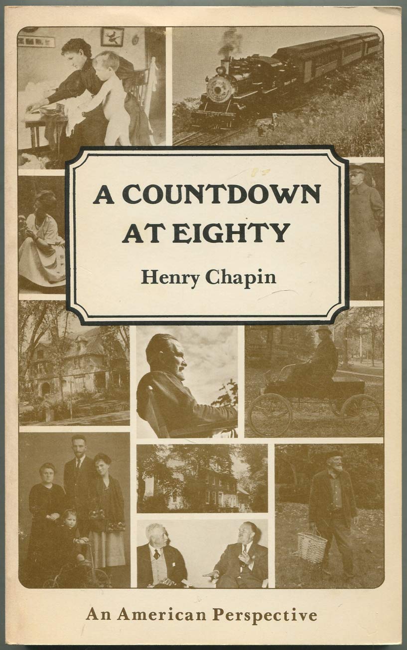 A Countdown at Eighty: An American Perspective: Chapin, Henry ...