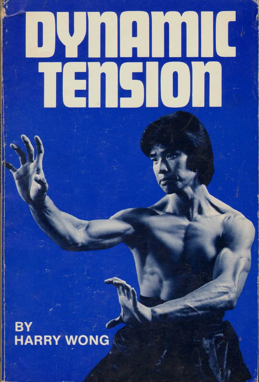 Dynamic Tension: Wong, Harry: Amazon.com: Books