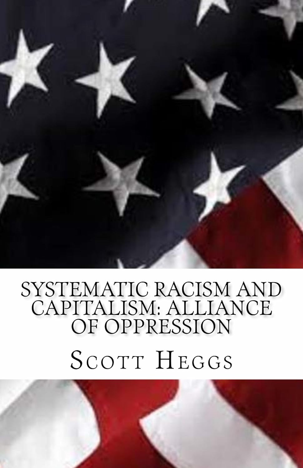 Amazon.com: Systematic Racism and Capitalism: Alliance of Oppression ...