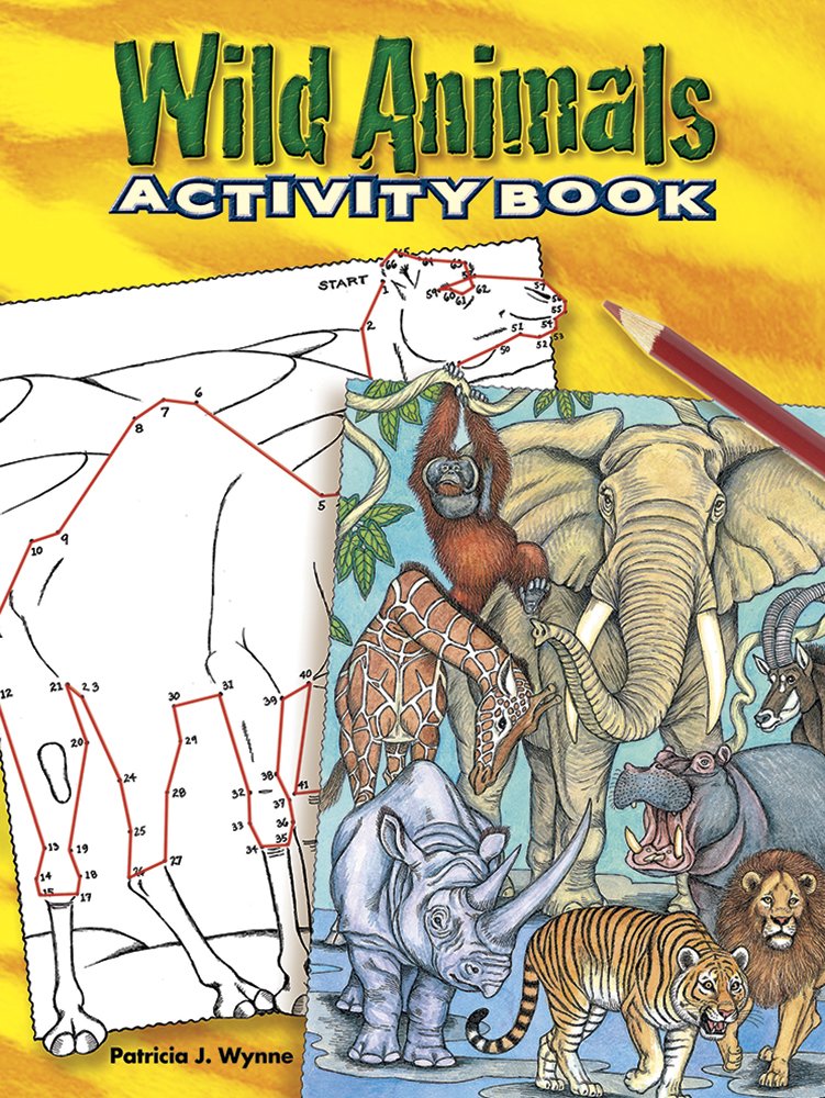 Wild Animals Activity Book (Dover Children's Activity Books): Wynne ...