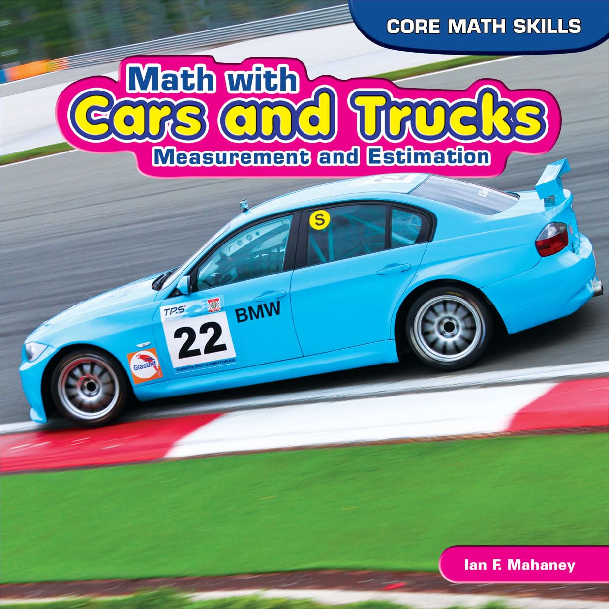 Math With Cars and Trucks: Measurement and Estimation (Core Math Skills ...
