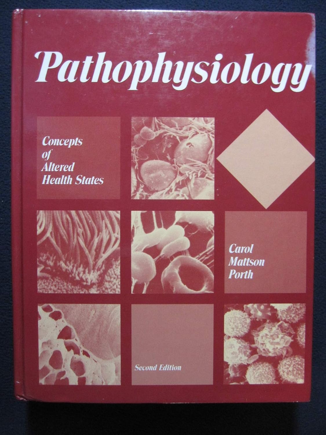 Pathophysiology: Concepts of altered health states: Carol Mattson Porth ...