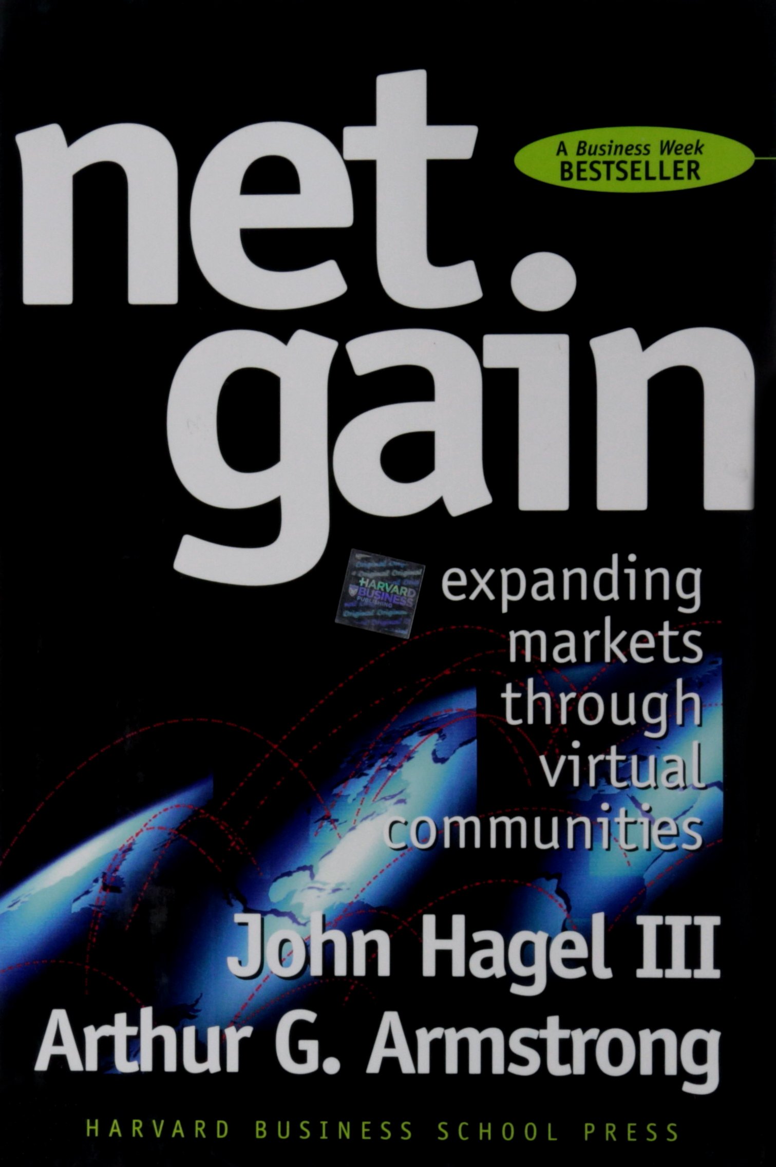 Net Gain: Expanding Markets through Virtual Communities: Hagel III ...
