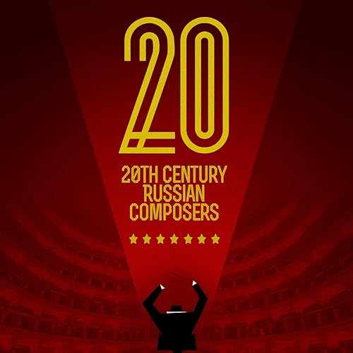 20th Century Russian Composers by Igor Stravinsky, Sergei Prokofiev ...