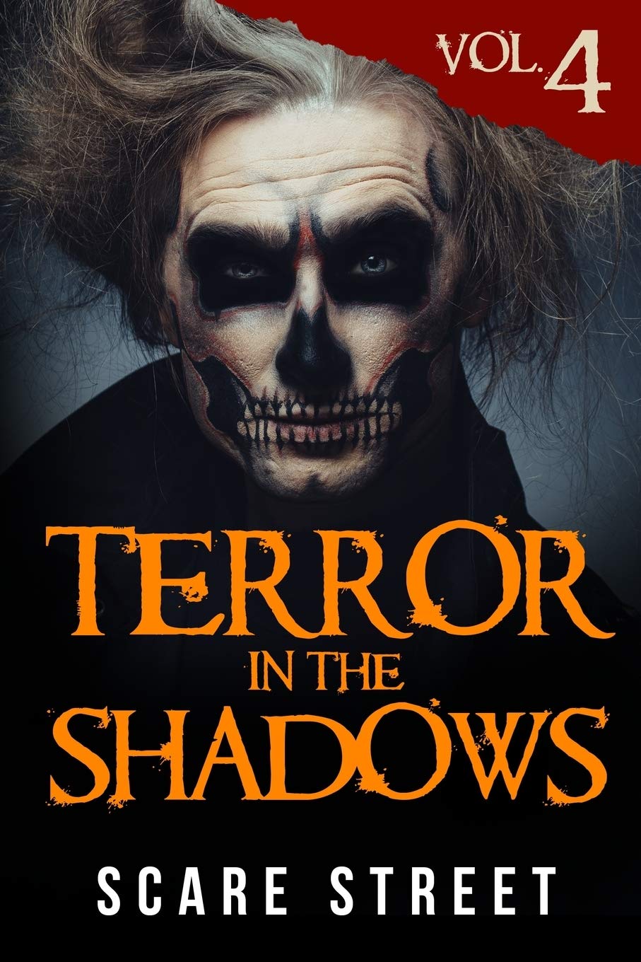 Terror in the Shadows Volume 4: Scary Ghosts, Paranormal & Supernatural ...