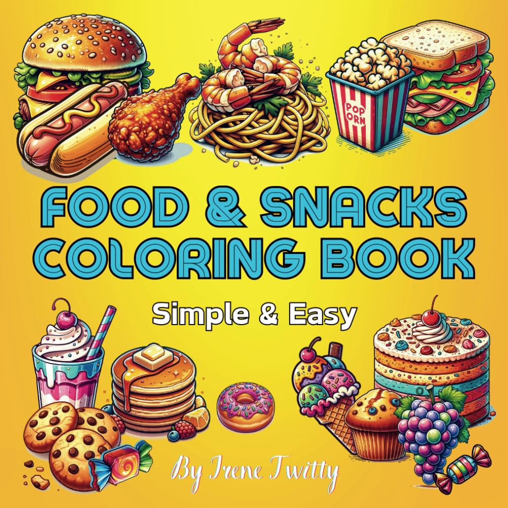 Amazon.com: Food & Snacks Coloring Book: 50 Simple & Big Designs for ...