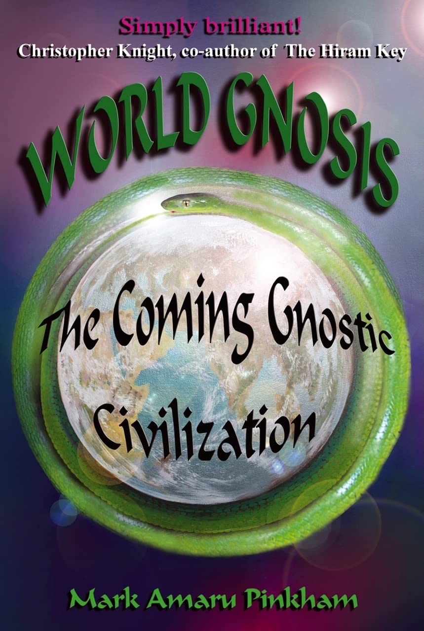 World Gnosis: The Coming Gnostic Civilization (Gnosticism): Amazon.co ...