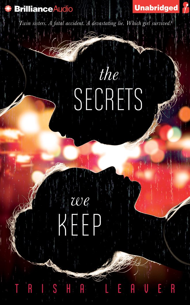 Amazon.com: The Secrets We Keep: 9781501212208: Leaver, Trisha, Rudd ...