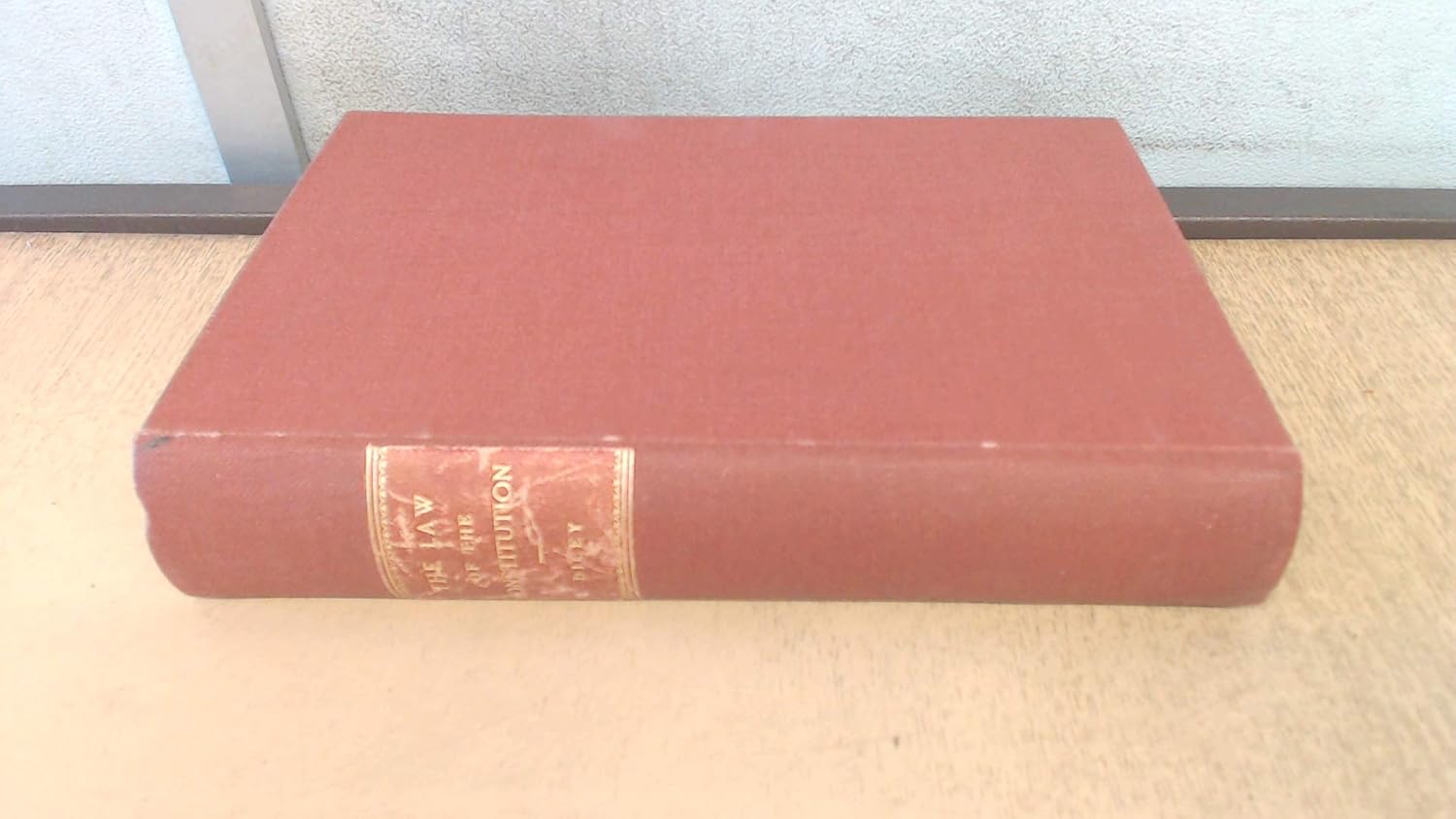 Introduction to the study of the law of the constitution,: Dicey, A.V ...