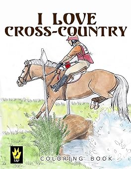 I Love Cross-Country Coloring Book (Equestrian Coloring Books by Ellen ...