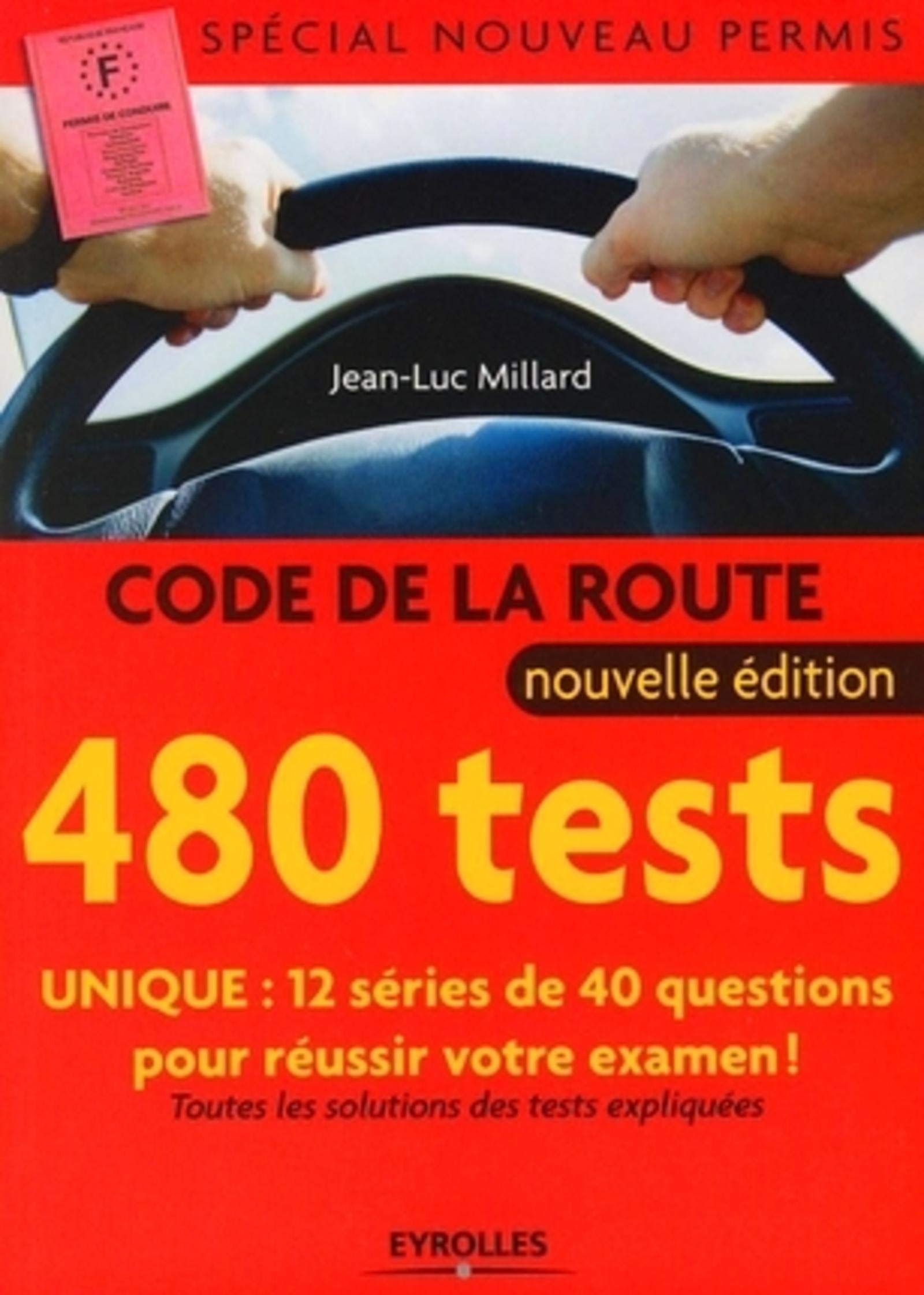 Buy Code de la route - 480 tests - Spécial nouveau permis: Unique : 12 ...