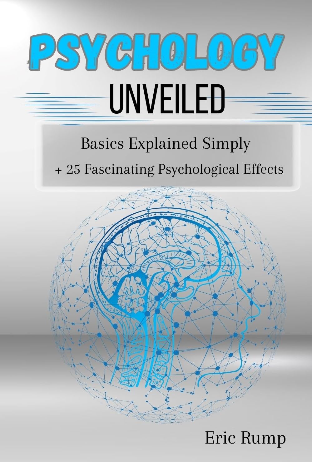Amazon.com: Psychology Unveiled: A Beginner's Guide: Basics Explained ...