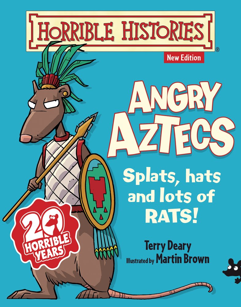 Angry Aztecs (Horrible Histories): Terry Deary, Martin Brown ...