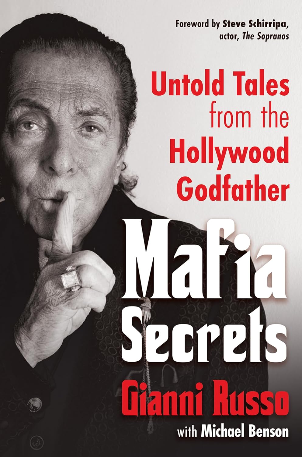 Mafia Secrets: Untold Tales from the Hollywood Godfather: Russo, Gianni ...