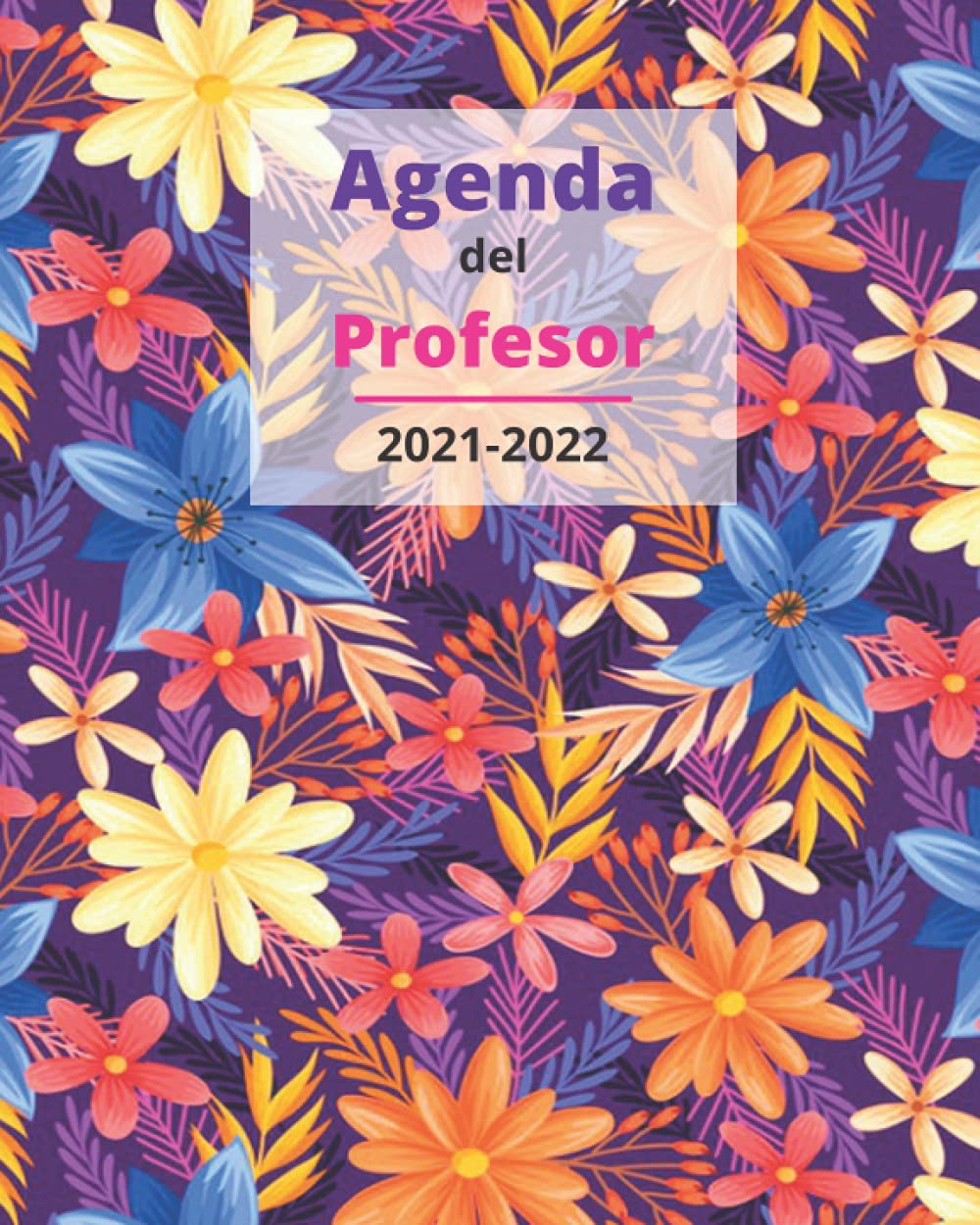 Buy Agenda Del Profesor 2021 2022: Cuaderno del Profesor y Agenda 2021 ...