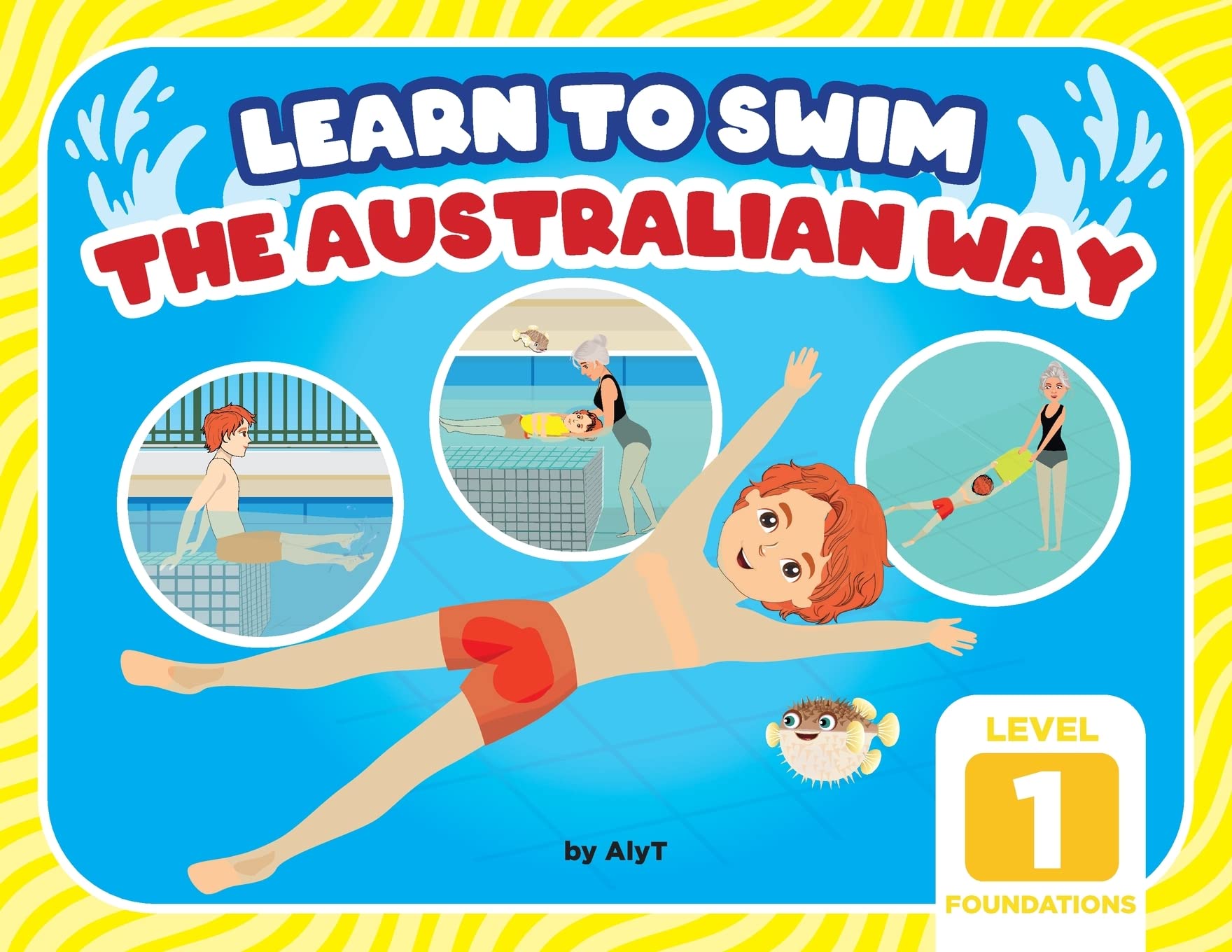 Learn To Swim The Australian Way Level 1: The Foundations: Tyson ...